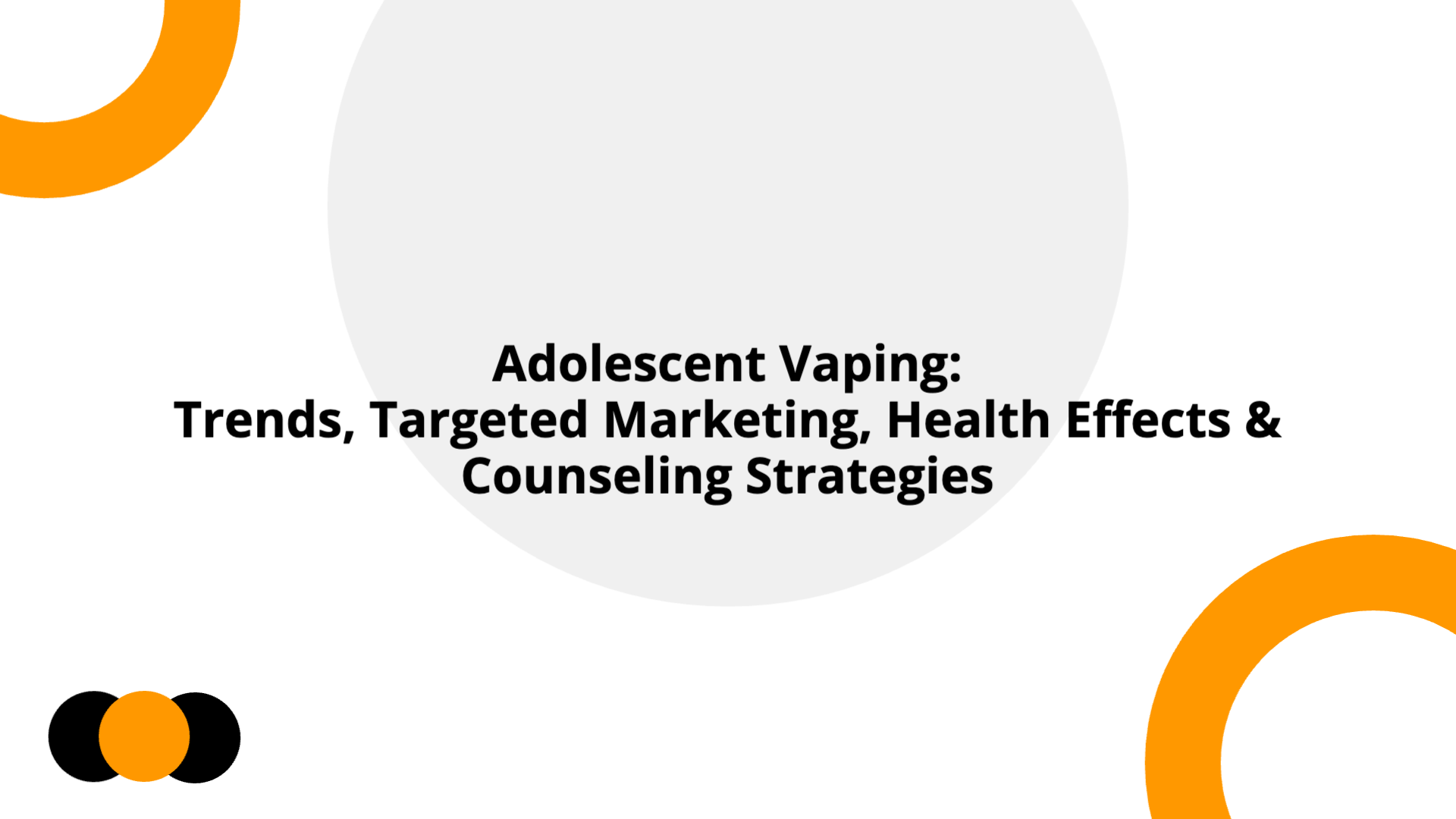 Adolescent Vaping: Trends & Counseling | Slidebyslide.ai