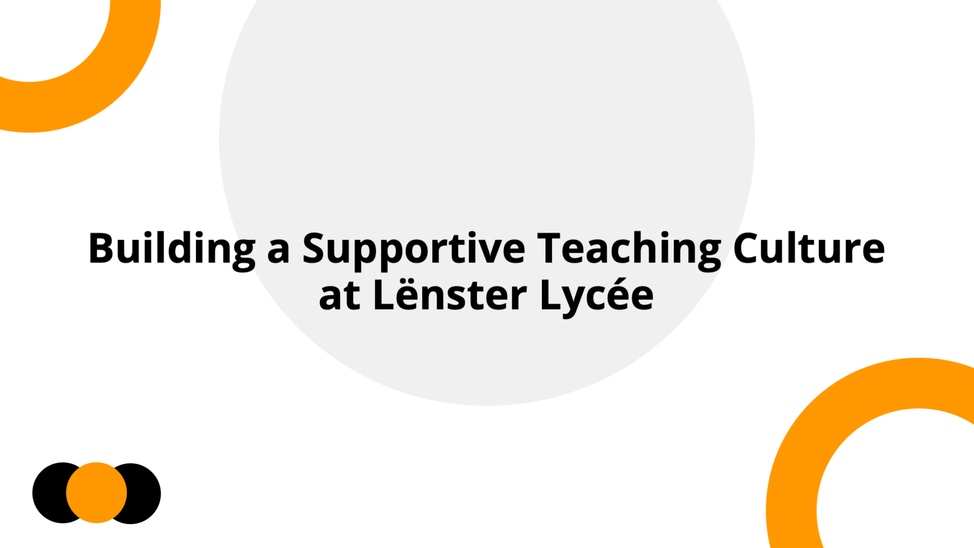 Building a Supportive Teaching Culture at Lënster Lycée | Slidebyslide.ai