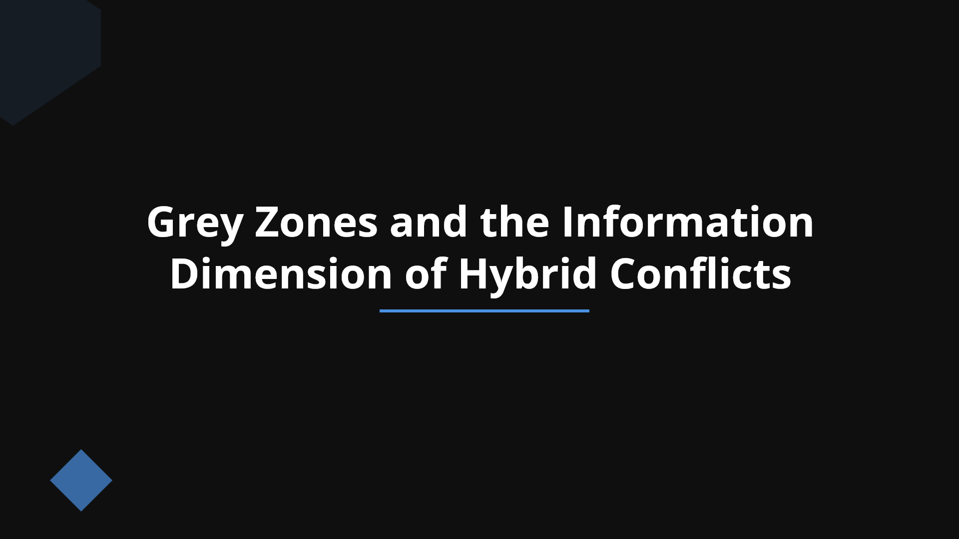 Grey Zones and the Information Dimension of Hybrid Conflicts ...