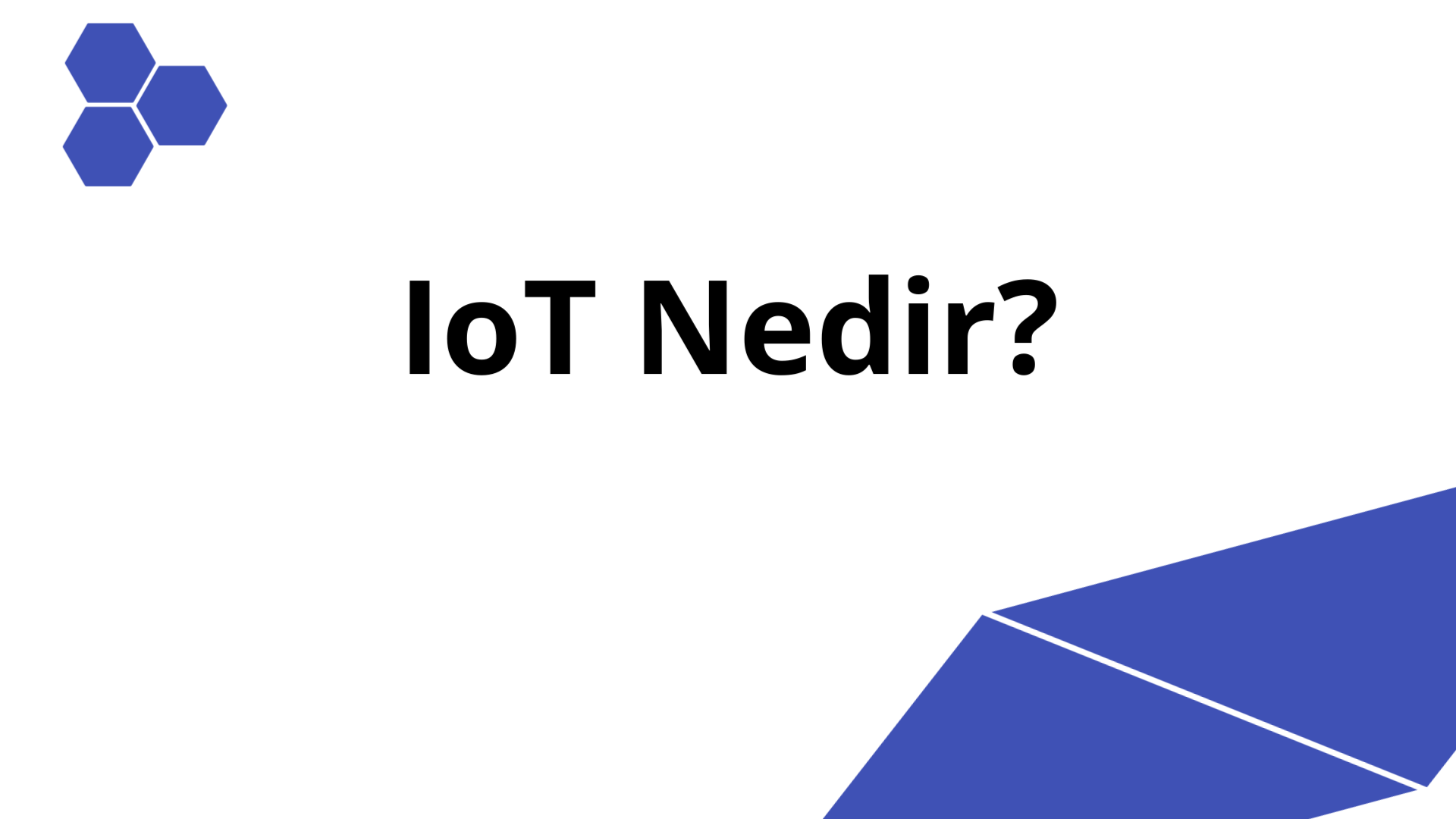 IoT Nedir? | Slidebyslide.ai