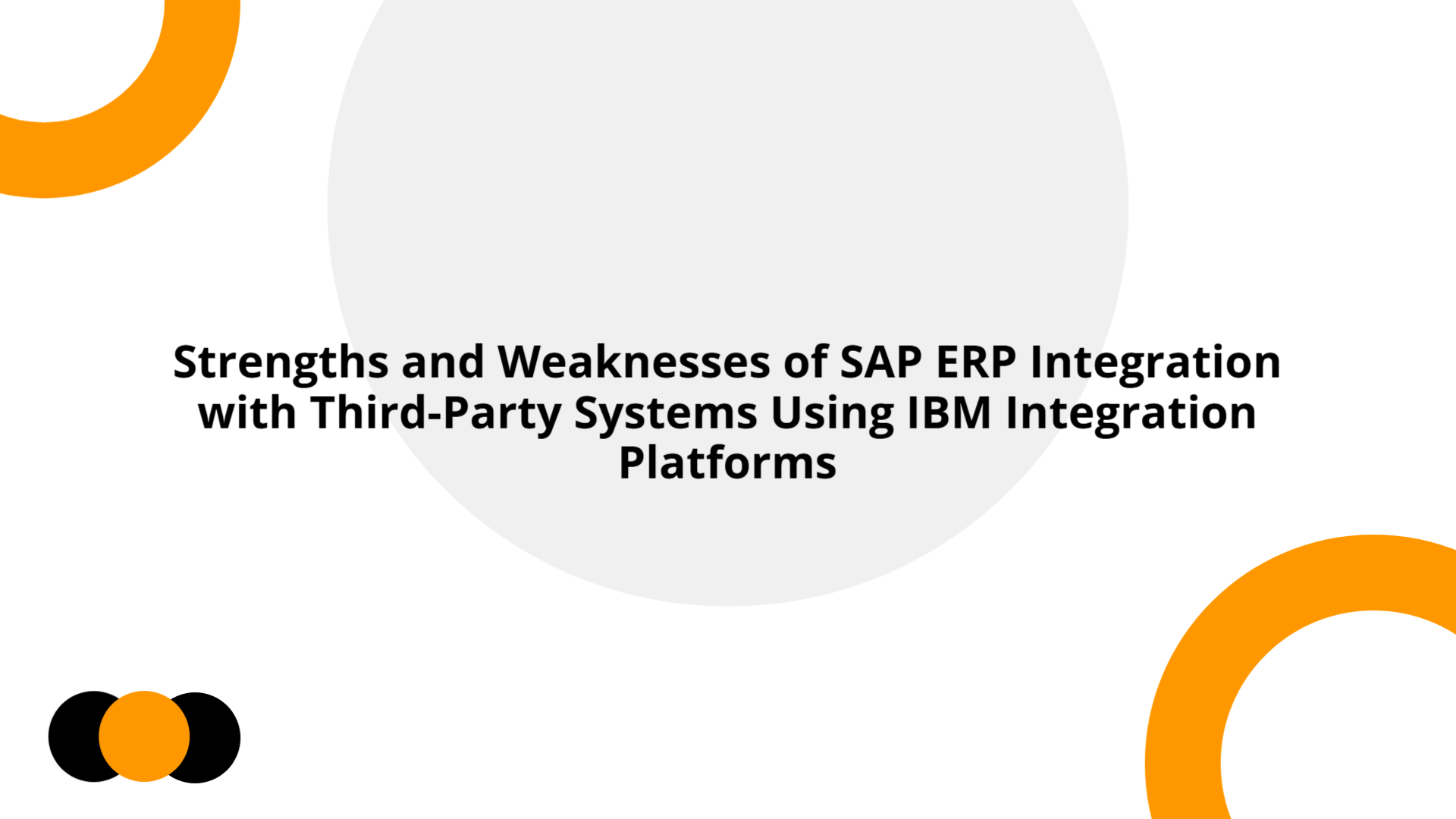 Strengths and Weaknesses of SAP ERP Integration with Third-Party ...